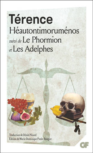 Térence - Héautontimoruménos. Le Phormion. Les Adelphes