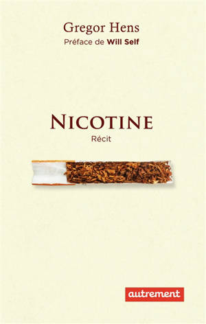 Gregor Hens - Nicotine : récit