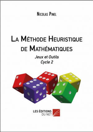 Nicolas Pinel - La méthode heuristique de mathématiques : jeux et ...