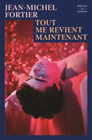 Jean-Michel Fortier - Tout me revient maintenant