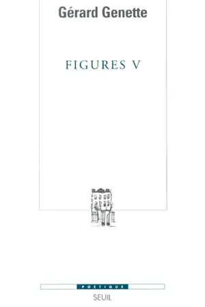 Gérard Genette - Figures. Vol. 5