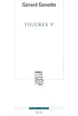 Gérard Genette - Figures. Vol. 5