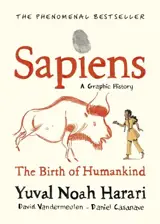 Yuval Noah Harari - Sapiens : A Graphic History Vol. 1
