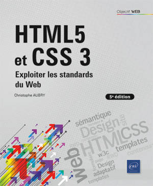 AUBRY Christophe - HTML5 et CSS 3 - Exploiter les standards du Web (5e édition)