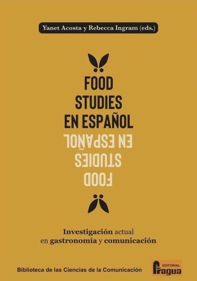 Food studies en español. Investigación actual en gastronomía y ...