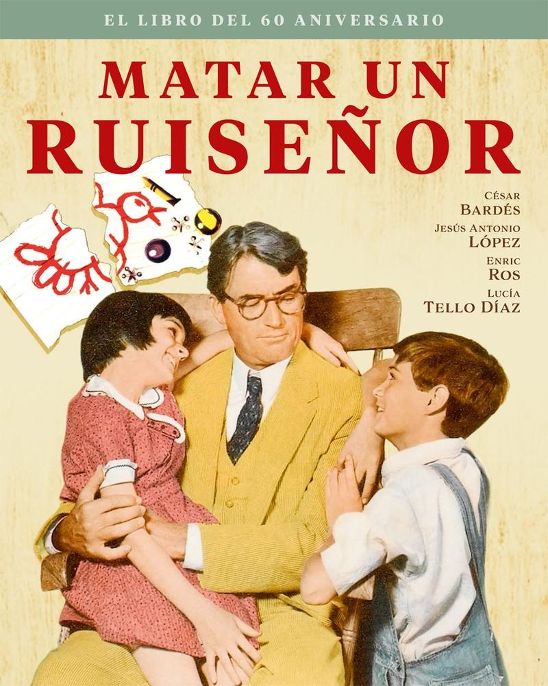 Matar un ruiseñor. el libro del 60 aniversario. – Libros Fragua