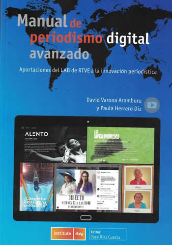 Manual de periodismo digital avanzado. Aportaciones del LAB de RTVE a ...
