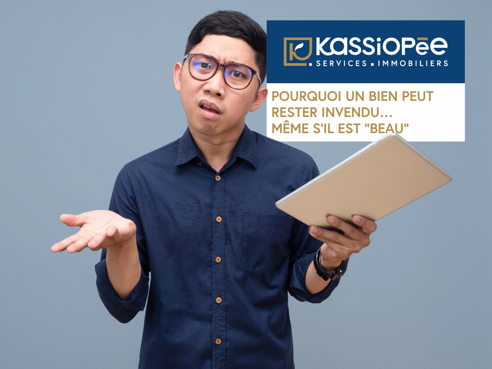 Actualité - Pourquoi un bien peut rester invendu… même s’il est “beau”