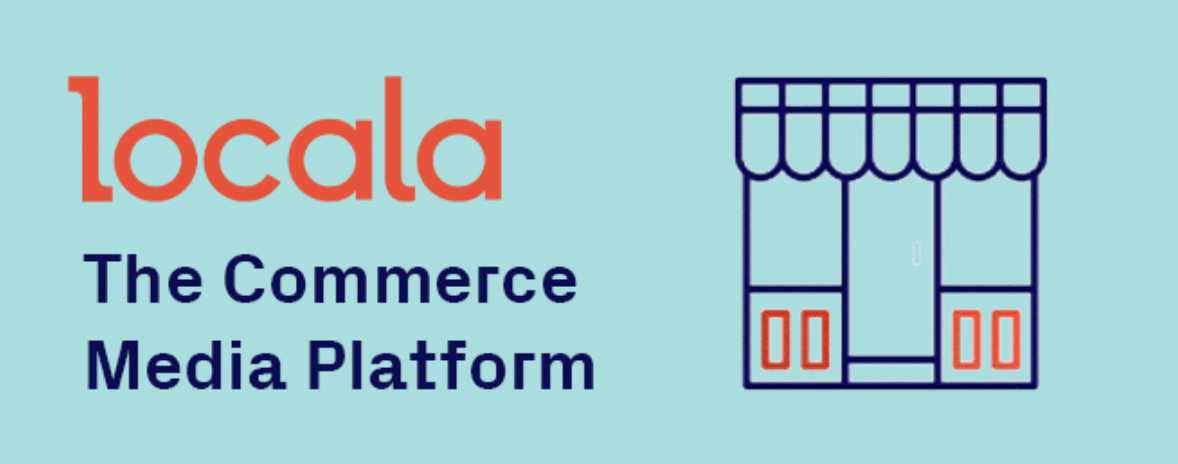 Locala, the Commerce Media Platform - PUB