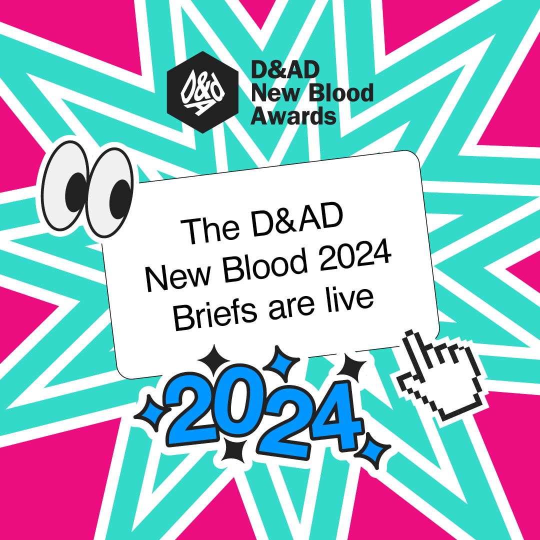 D&AD dévoile les briefings New Blood Awards 2024 - PUB