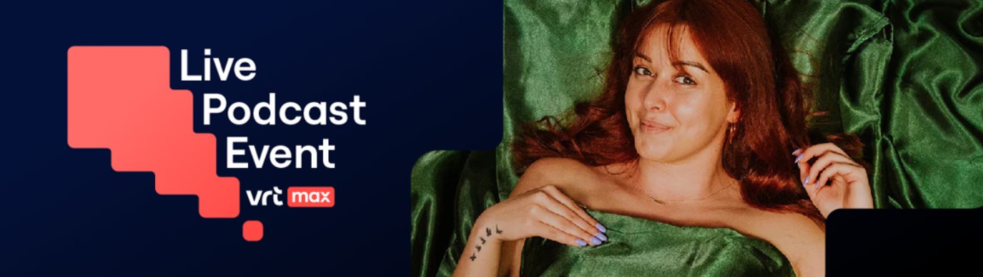VRT MAX organiseert eerste ‘Live podcastevent’ - PUB