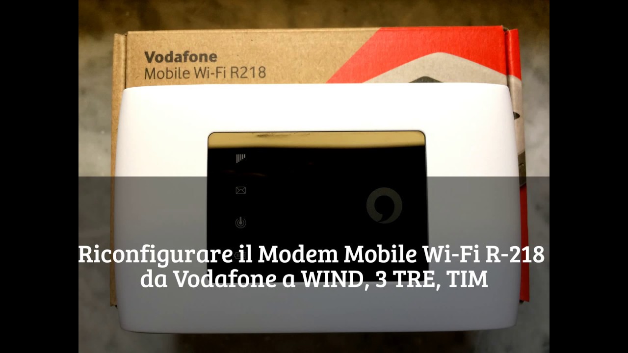 Registrare vodafone mobile r218 | Actualizado Settembre 2025