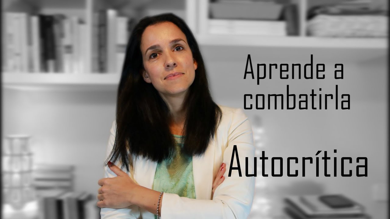 ¿Cuáles son las características de una persona autocrítica ...
