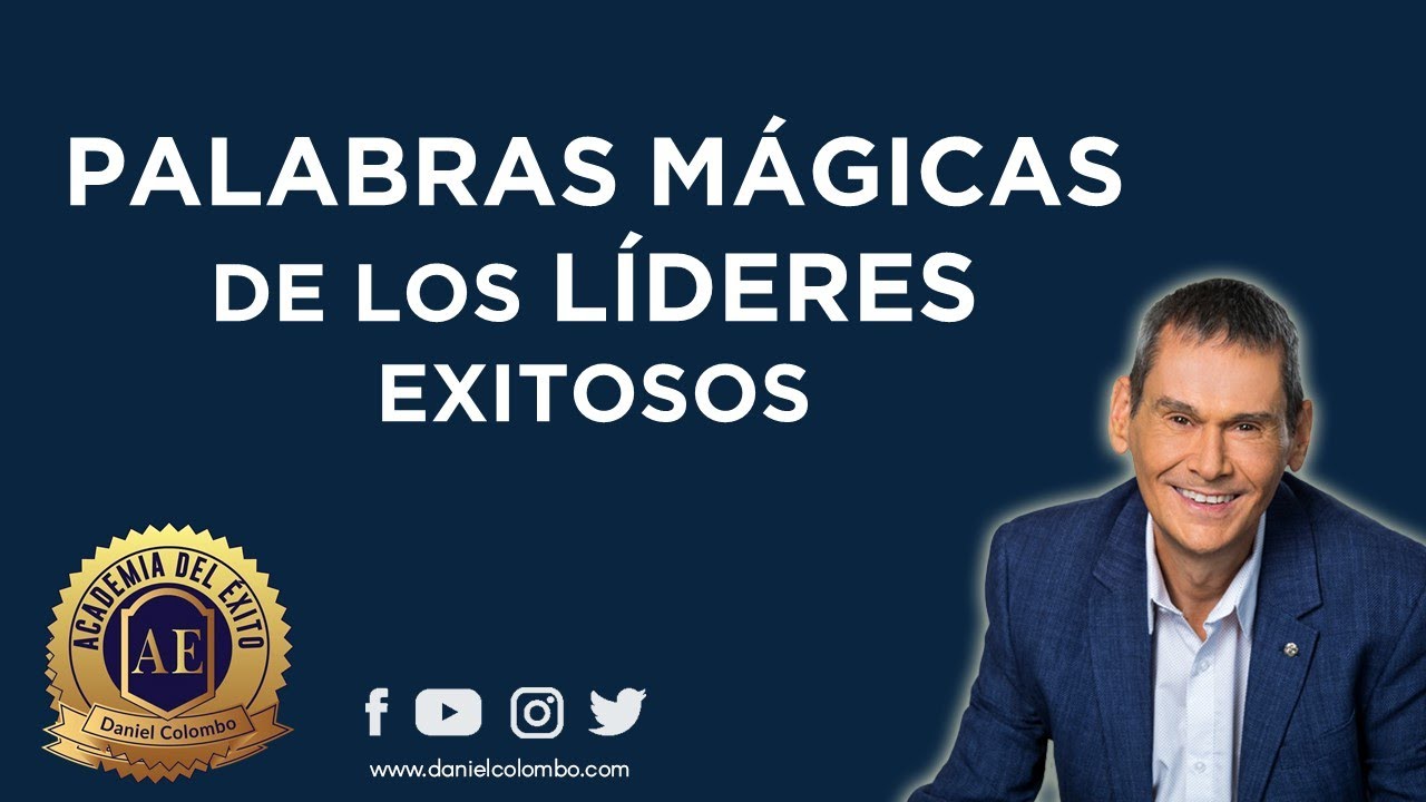 ¿Qué palabras usa un líder? | Actualizado junio 2023