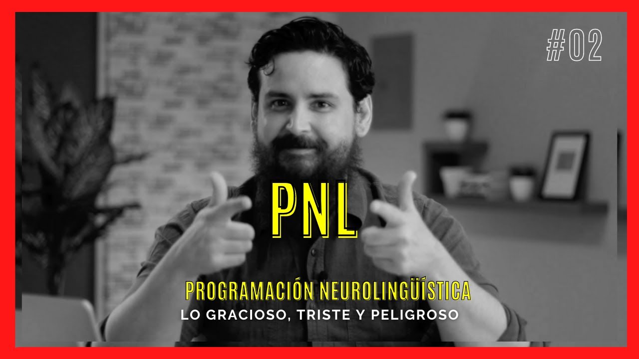 ¿Qué es el PNL en psicología? | Actualizado septiembre 2025
