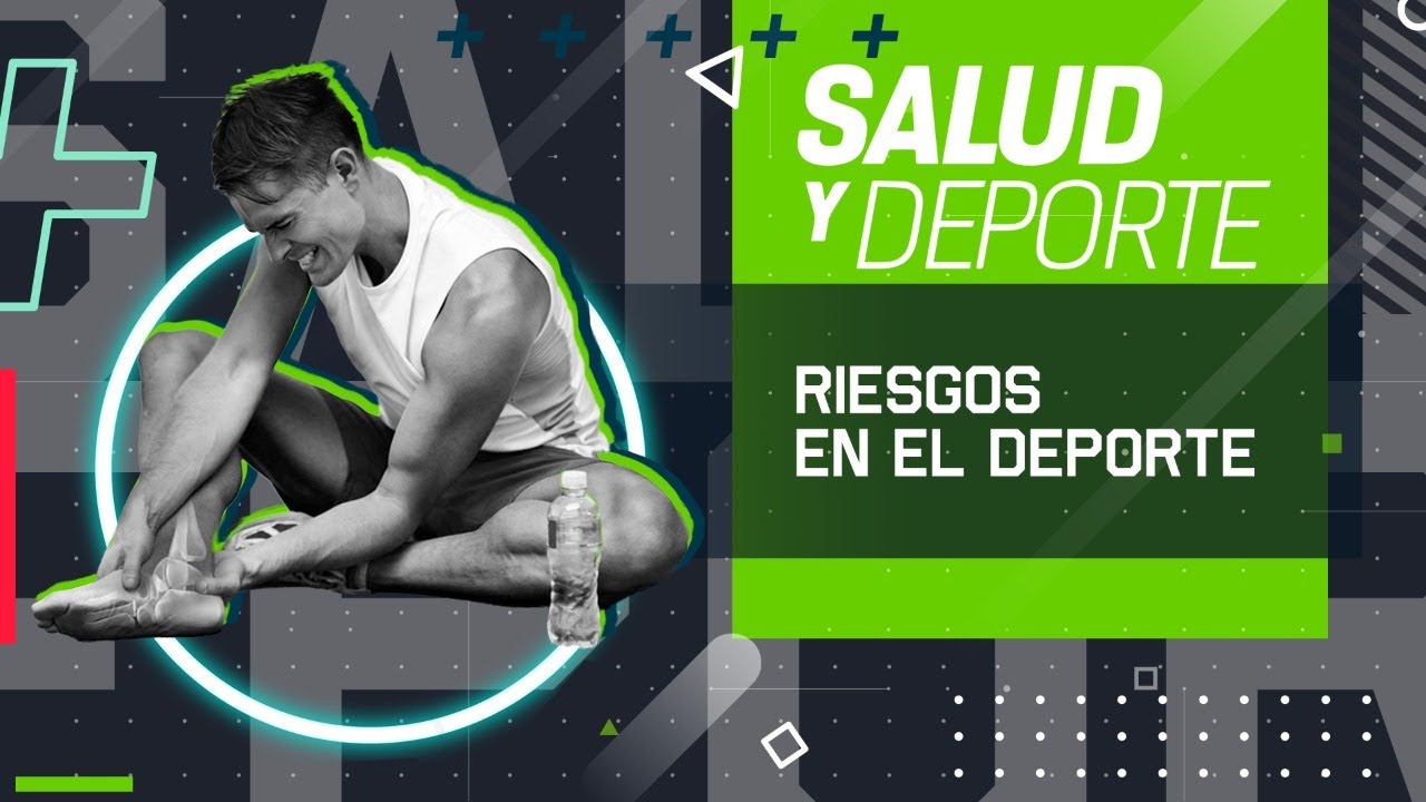 ¿Qué son los riesgos del deporte? | Actualizado agosto 2023