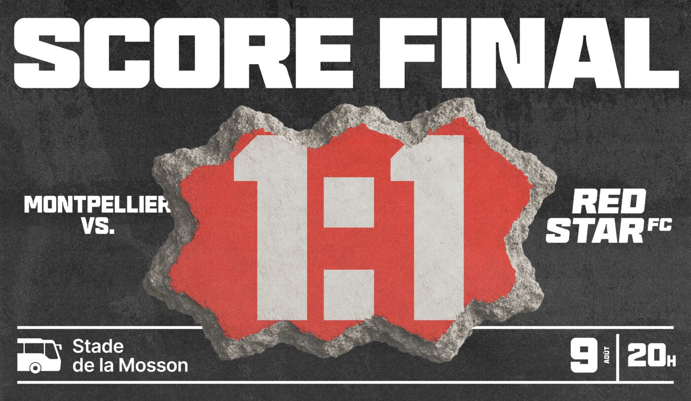 MONTPELLIER / RED STAR FC 1-1 | Red Star Football Club