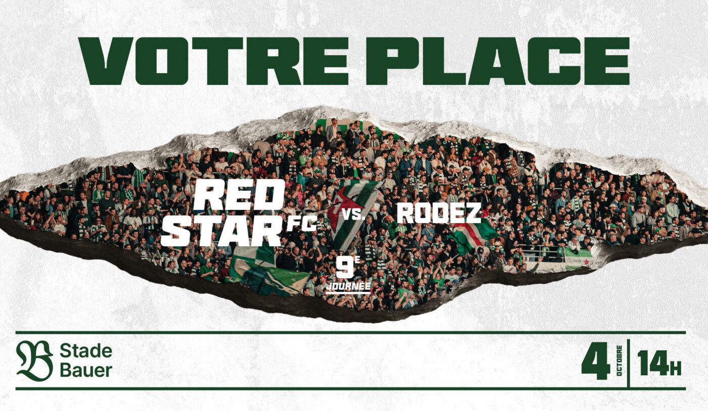 VOTRE PLACE POUR RED STAR FC / RODEZ | Red Star Football Club