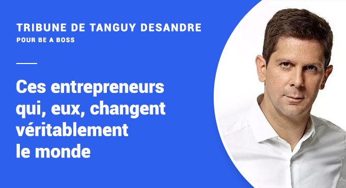 Tanguy Desandre : Parlons entrepreneur plutôt que politique